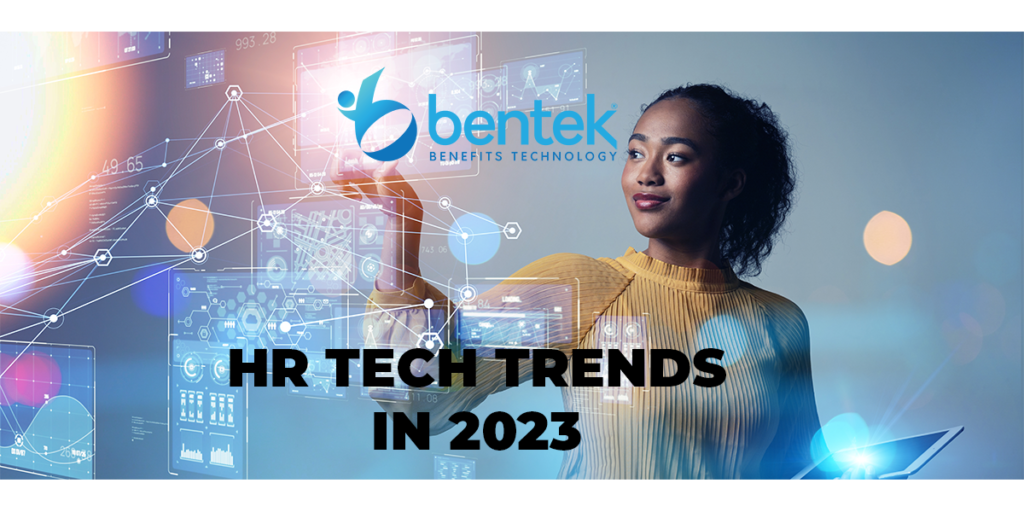 Your Guide to the Biggest HR Technology Trends in 2023 - Bentek