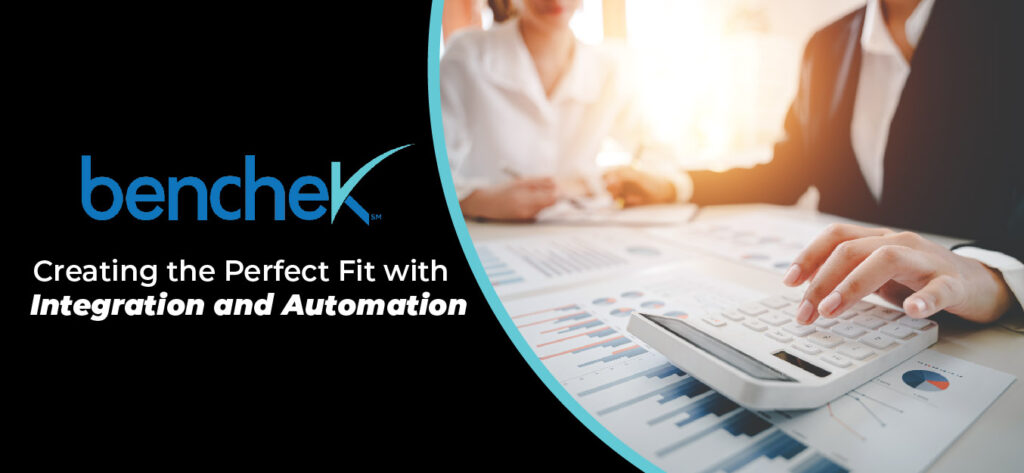 Save Time and Energy While Building Trust – Upgrade to Benchek - Bentek