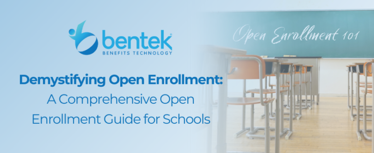Open Enrollment Explained for School Employees | Bentek